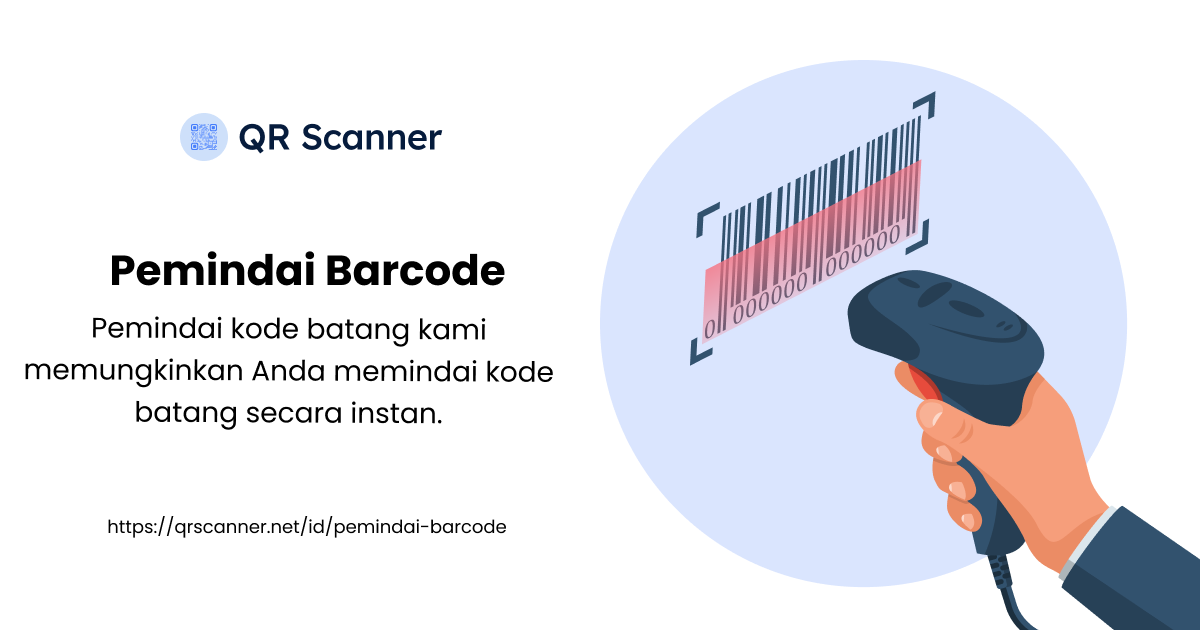 Pemindai Barcode – Scan Barcode Tanpa Aplikasi